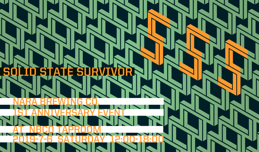 【イベント情報】奈良醸造1周年「Solid State Survivor」（2019年7月6日） - Nara Brewing Co ...